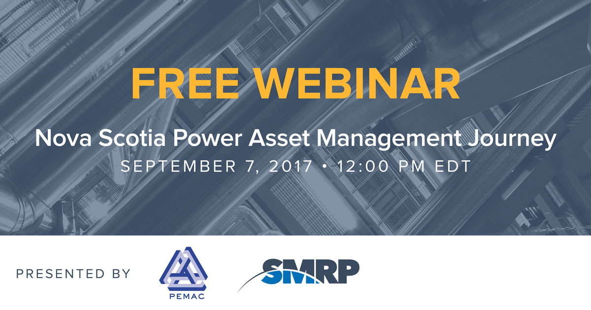 PEMAC and SMRP Announce Partnership for Asset Management Webinar Series | PEMAC
